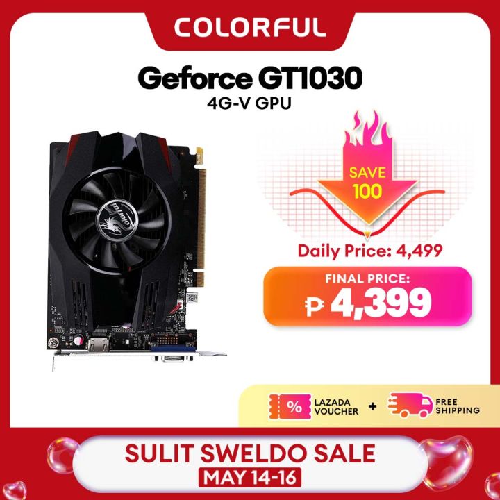 Colorful GeForce GT1030 4G-V DDR4 Graphics Card | Lazada PH