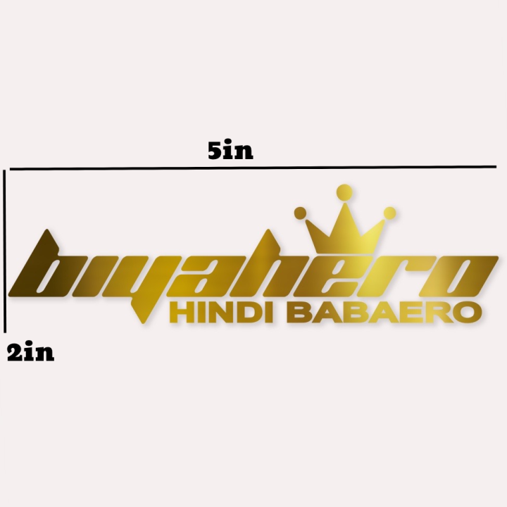 Byahero "Hindi babaero" Motorcycle/CarVinyl Sticker | Lazada PH