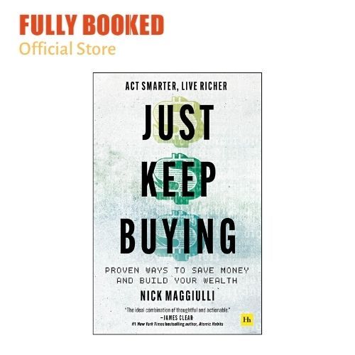 Just Keep Buying: Proven ways to save money and build your wealth ...