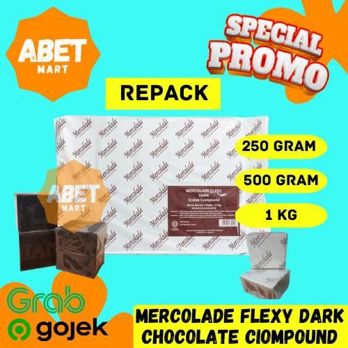 Dark Chocolate Compound Mercolade Flexy REPACK 250gr 500gr 1kg Coklat ...