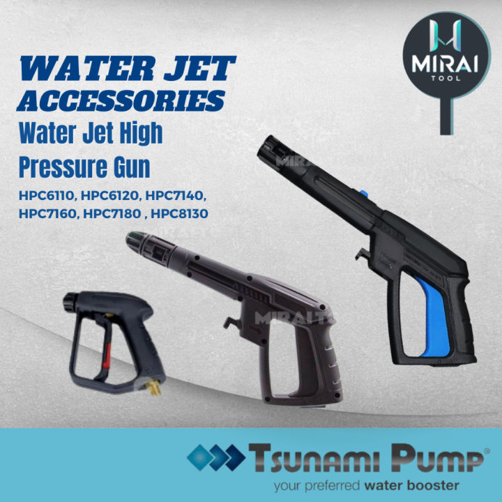 TSUNAMI PUMP Water Jet Gun ( For Model : HPC6090/HPC6091/HPC6110 ...