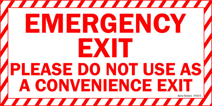 Emergency Exit Please Do Not Use As A Convenience Exit Vinyl Sticker Only Size 14"W x 10"H ...