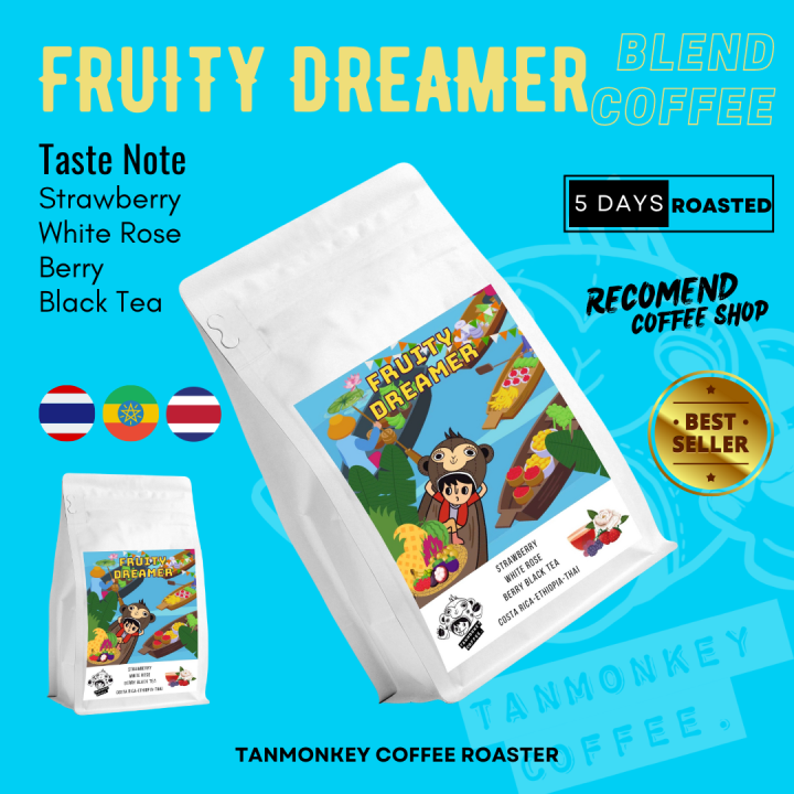 Fruity Dreamer เมล็ดกาแฟคั่ว Blend Coffee Ethiopia ️ Thai ️Costa Rica ...