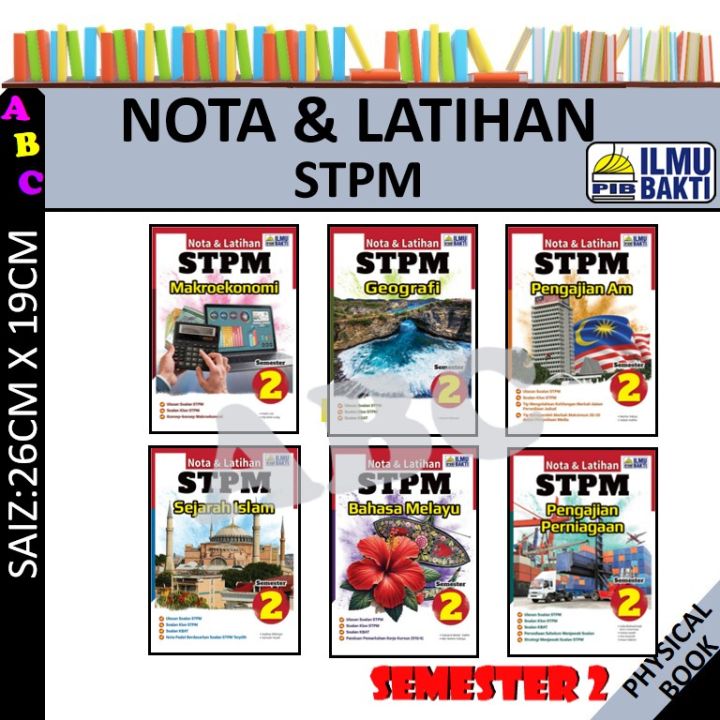NOTA & LATIHAN STPM SEMESTER 2 :PENGAJIAN AM,BAHASA MELAYU,SEJARAH,MAKROEKONOMI,PENGAJIAN ...