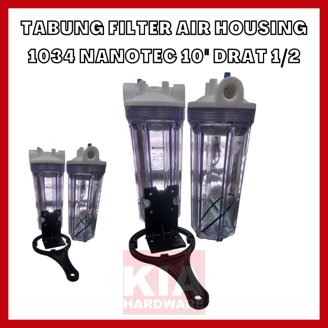 TABUNG FILTER AIR HOUSING 1034 NANOTEC 10 INCH DRAT 1/2" | Lazada Indonesia