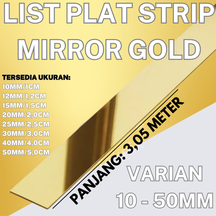 LIST PLAT STRIP MIRROR GOLD STAINLESS STEEL 10MM - 50MM | Lazada Indonesia