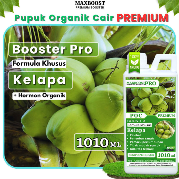 Pupuk Organik Cair Plus Hormon 1010ml Booster Pro Kelapa, Poc Kompos Pelebat Perangsang Pohon ...