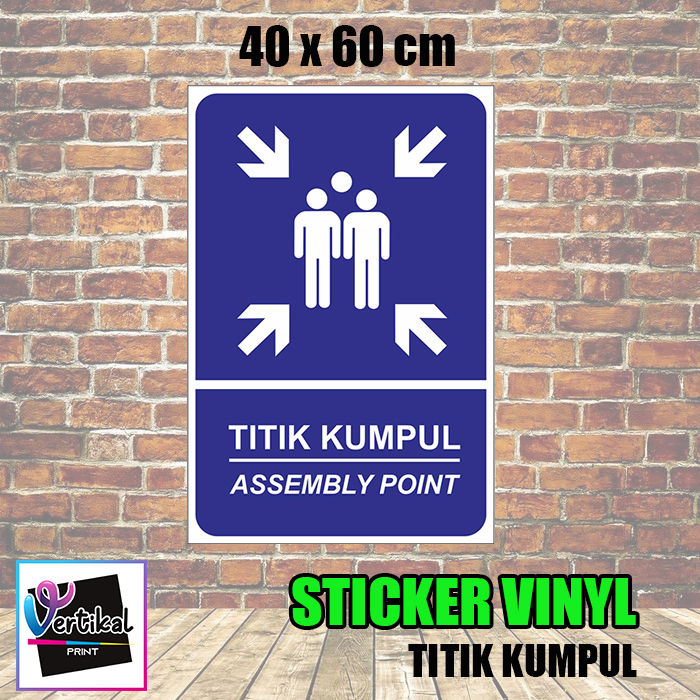 Stiker Vinyl Petunjuk Titik Kumpul Assembly Point Sticker | Lazada ...