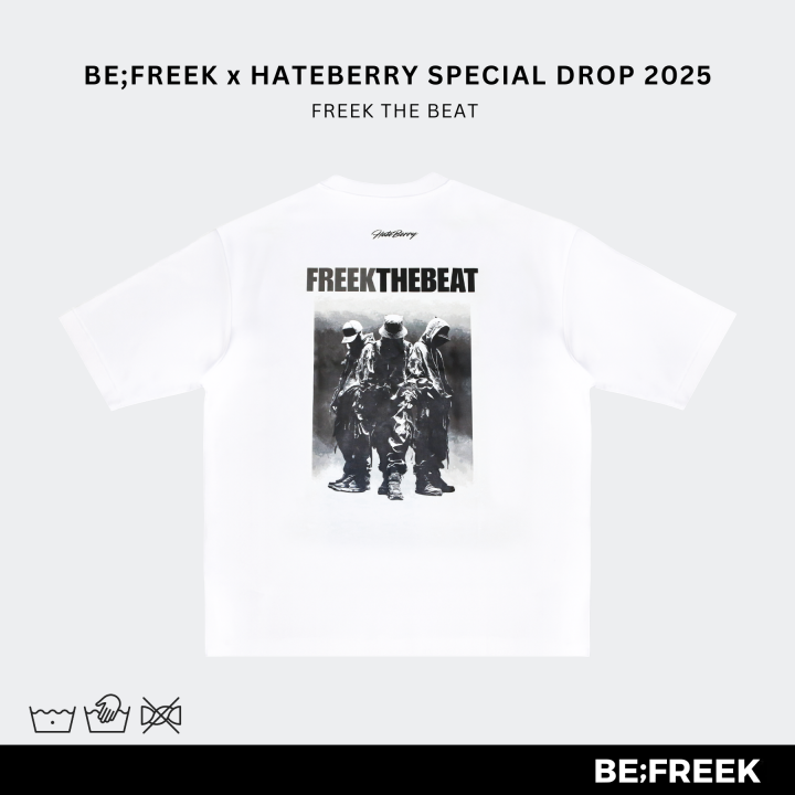 BE;FREEK x HATEBERRY SPECIAL DROP 2025 เสื้อยืดลาย FREEK THE BEAT T ...