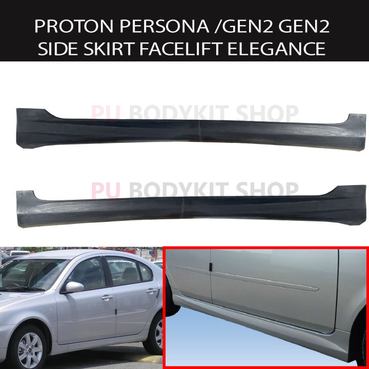 PROTON PERSONA GEN2 GEN 2 SIDE SKIRT FACELIFT ELEGANCE (PU) | Lazada