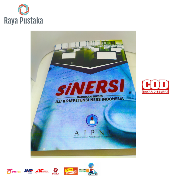 Buku SINERSI - Hadirkan Sukses Uji Kompetensi Ners Indonesia oleh AIPNI ...