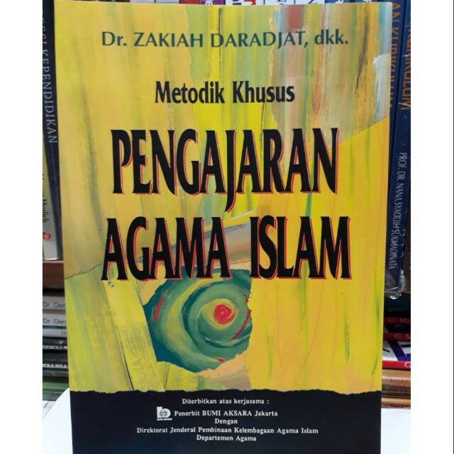 Dr. Zakiah Daradjat, dkk. Metodik Khusus Pengajaran Agama Islam | Lazada Indonesia