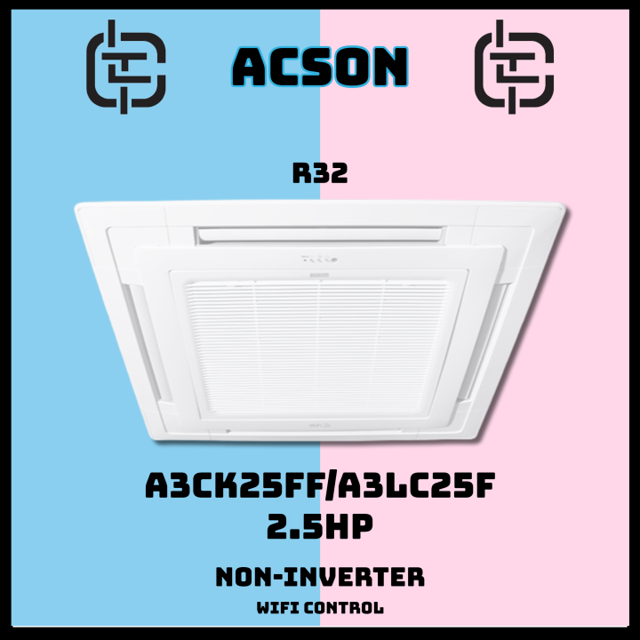 Acson MyEco R32 Non inverter Ceiling Cassette 2.5HP A3CK25FF/A3LC25F Wifi | Lazada