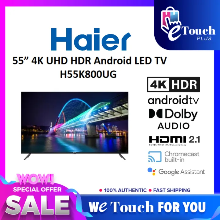 Haier UHD 4K Android TV With Chromecast Google Play [ 55'' Inch ...