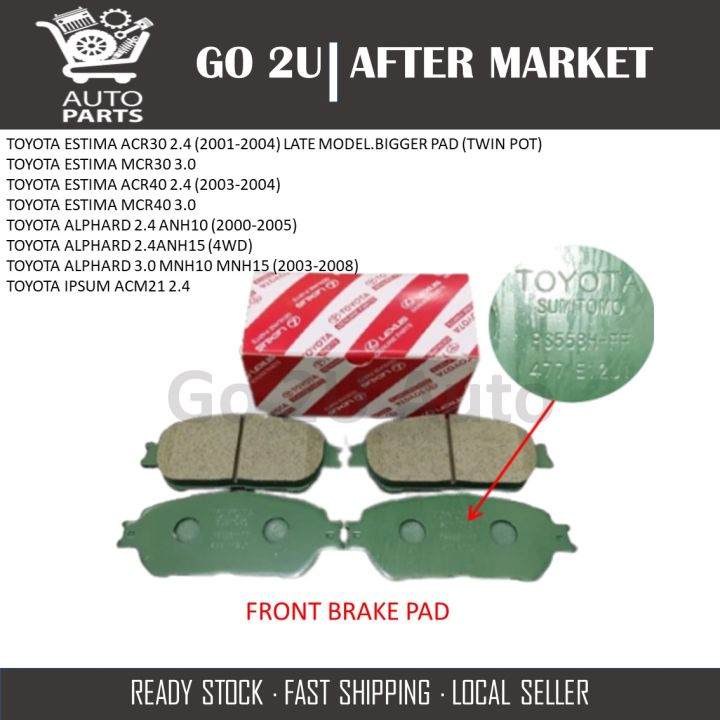 FRONT BRAKE PADS -04465-28510 TOYOTA ESTIMA ACR30 2.4 (2001-2004)LATE ...