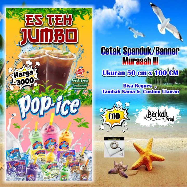 Spanduk Banner Es Teh Jumbo & Pop Ice Ukuran 50 cm x 100 cm | Lazada ...