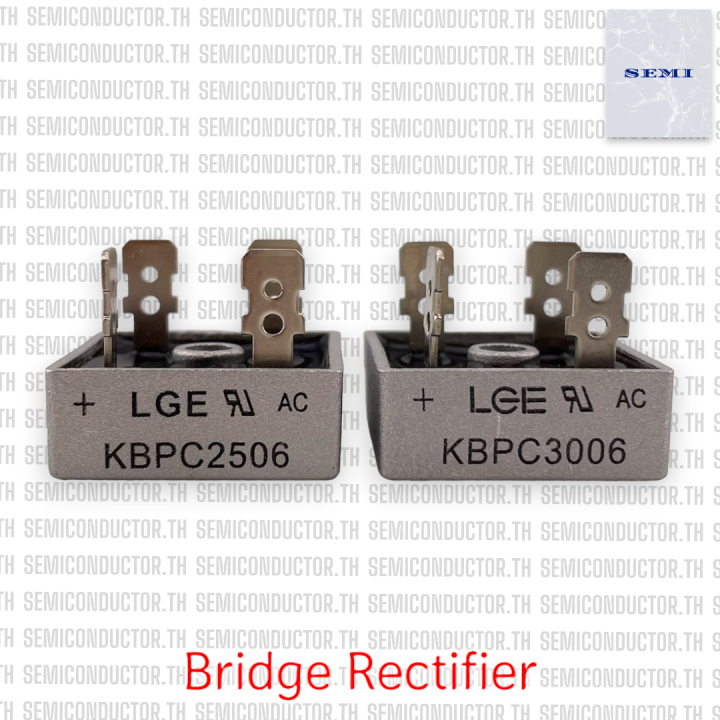 KBPC2506 KBPC3006 LGE Diode Bridge Rectifiers ไดโอดบริจ 25A 30A 600V ...