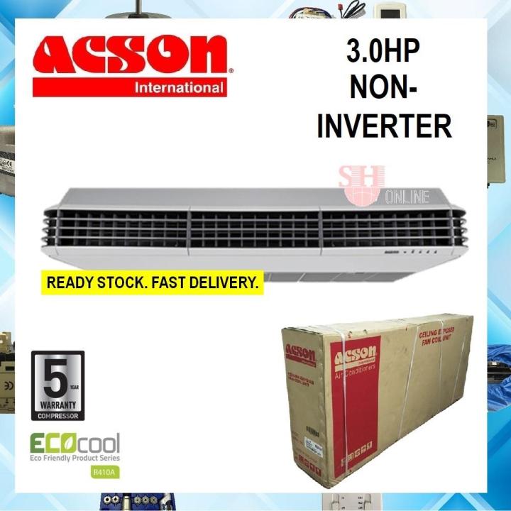 ACSON 3HP CEILING EXPOSED R410 (A5CM30C/A5LC30C) ACSON 3.0HP CEILING ...