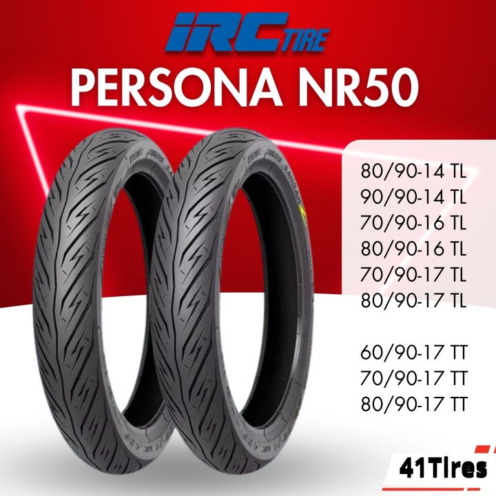 ยางมอเตอร์ไซค์ ยาง IRC Persona NR50 ขอบ 14,16,17 T/T , T/L | Lazada.co.th