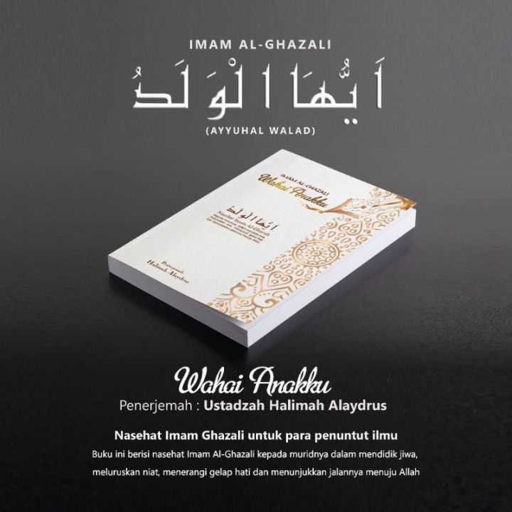 Buku Wahai Anakku Ayyuhal Walad Ustadzah Halimah Alaydrus ORIGINAL 100% ...