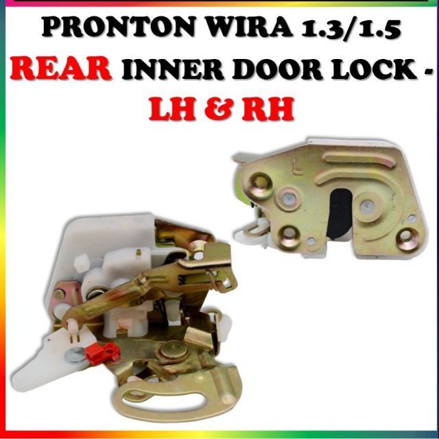 ORIGINAL PROTON WIRA REAR DOOR INNER LOCK LH/RH | Lazada