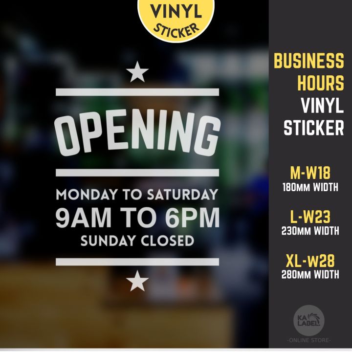 (Custom Made) BUSINESS HOURS / OPEN DAILY / MON TO FRI / WELCOME ...