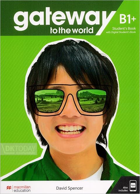 GATEWAY TO THE WORLD B1+ : STUDENT'S BOOK WITH STUDENT'S APP AND ...