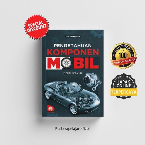 BUKU ORI PENGETAHUAN KOMPONEN MOBIL EDISI REVISI - DARYANTO - BUMI ...