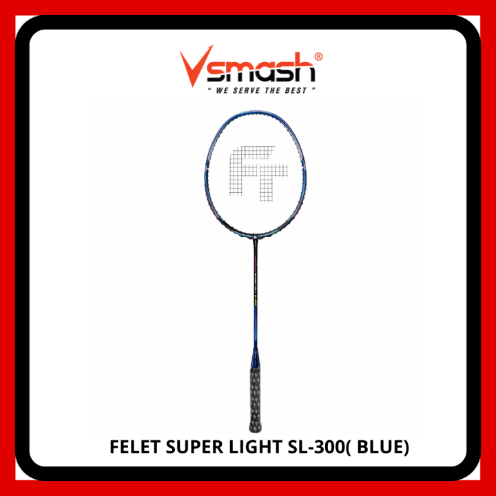 FELET BADMINTON RACKET SUPER LIGHT SL-300 | Lazada