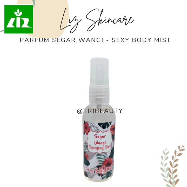 Liz Skincare Sexy Body Mist - Parfum Segar Wangi dr listiani skincare ...