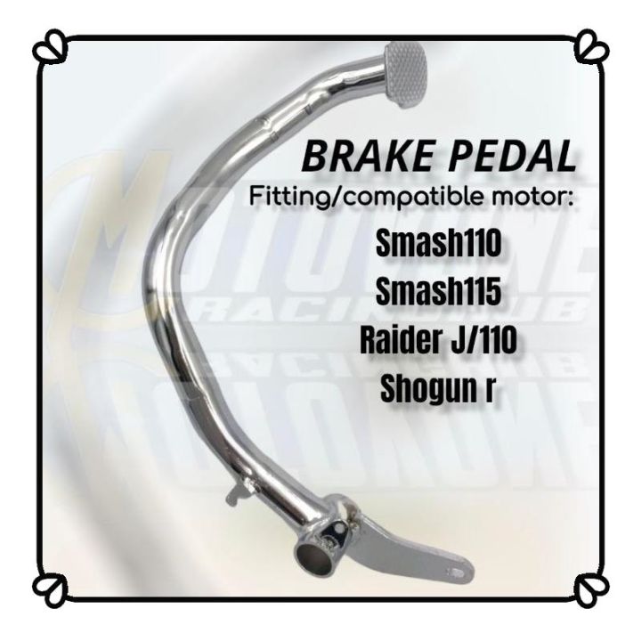 BRAKE PEDAL SMASH 110/SMASH115/RAIDER J/SHOUGUN | Lazada PH