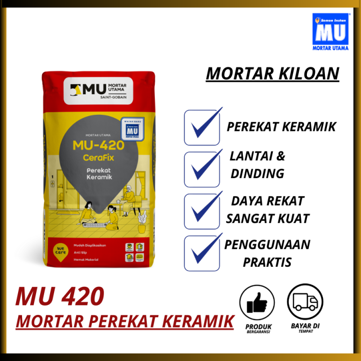 Mortar Kiloan, MU 420, Mortar Perekat Keramik,Mortar Keramik Serbaguna ...
