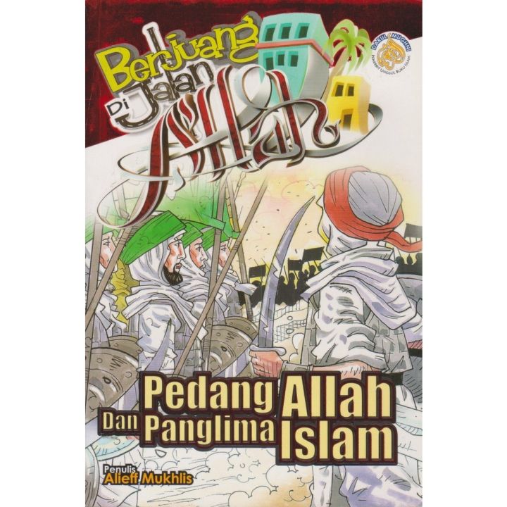 Darul Mughni: Siri Berjuang Di Jalan Allah, Pedang Allah Dan Panglima ...