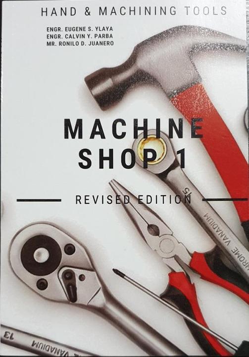Machine Shop 1: Hand & Machining Tools Revised Edition (BOOK) | Lazada PH