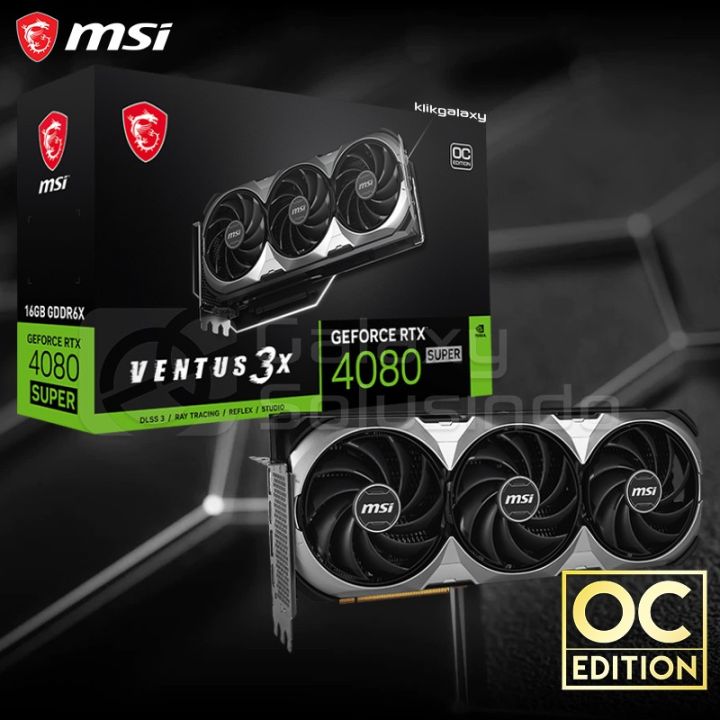 MSI GeForce RTX 4080 SUPER VENTUS 3X 16GB OC GDDR6X - RTX4080 DDR6X | Lazada Indonesia
