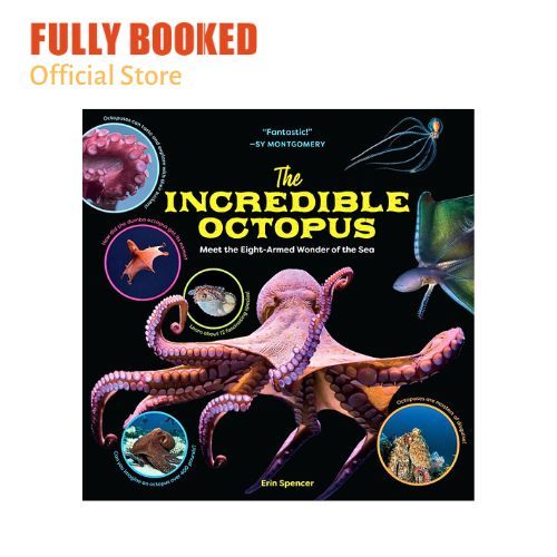The Incredible Octopus: Meet the Eight-Armed Wonder of the Sea ...