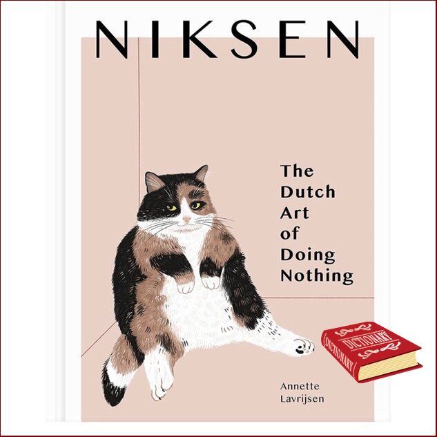 WoW !! หนังสือภาษาอังกฤษ Niksen: The Dutch Art of Doing Nothing ...