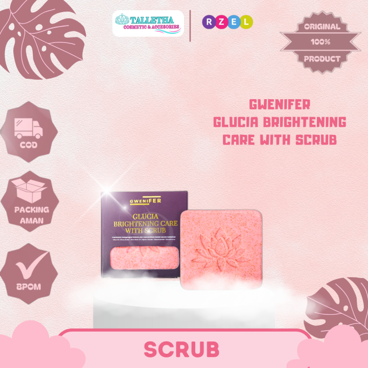 GLUCIA BRIGHTHENING BAR SOAP WITH SCRUB BY GWENIFER | Lazada Indonesia