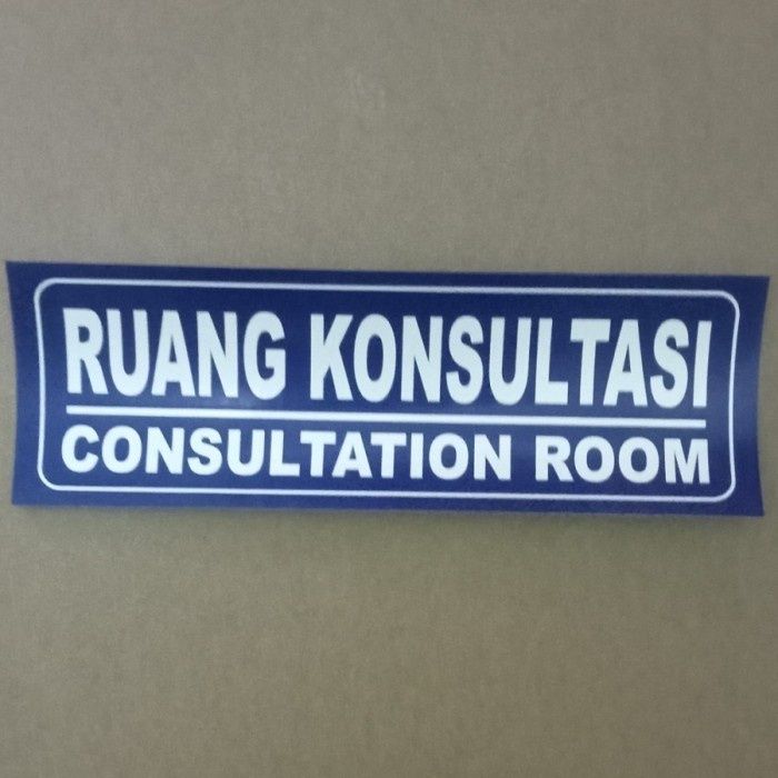Stiker RUANG KONSULTASI 10 X 30 CM sign rambu k3 | Lazada Indonesia