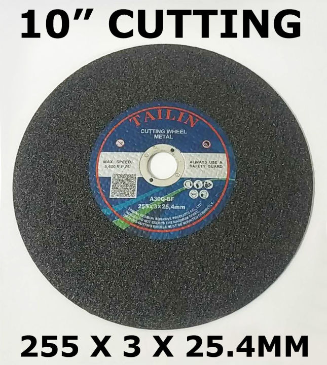 ORIGINAL TAILIN CUTTING DISC 10" ( 255 X 3 X 25.4MM ) FOR METAL CUTT ...