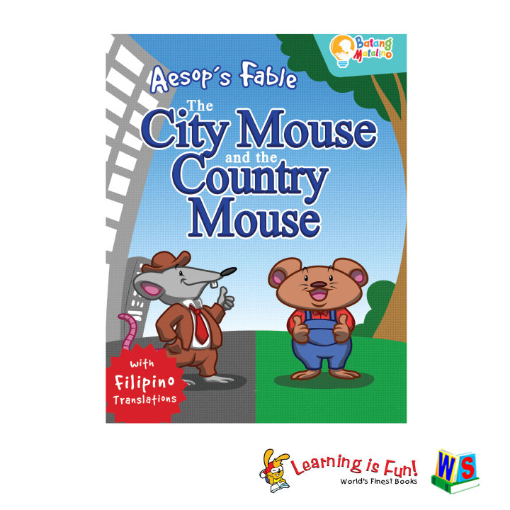 BATANG MATALINO AESOP'S FABLE-THE CITY MOUSE AND THE COUNTRY MOUSE ...