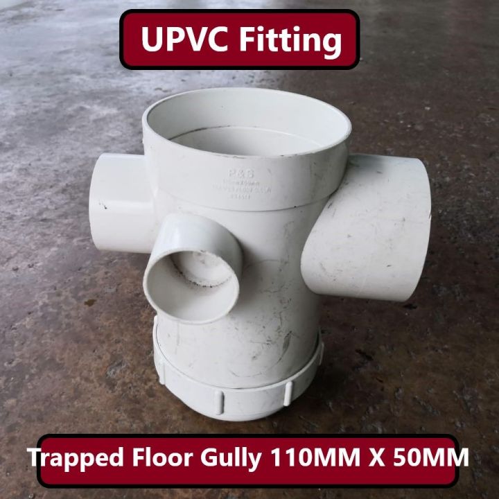 🔥READY STOCK🔥 UPVC FITTING TRAPPED FLOOR GULLY 110MM X 50MM (4" X 2 ...