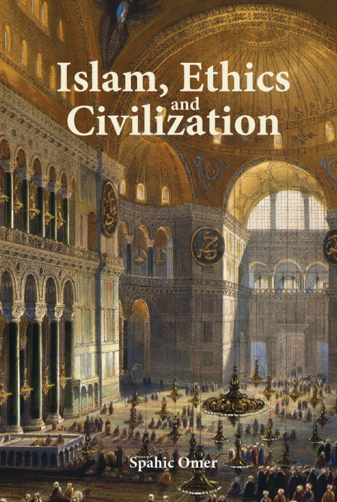 Islam, Ethics and Civilization | Lazada