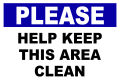 PLEASE HELP KEEP THIS AREA CLEAN SIGNAGE PVC TYPE OR PLASTIC LAMINATED ...