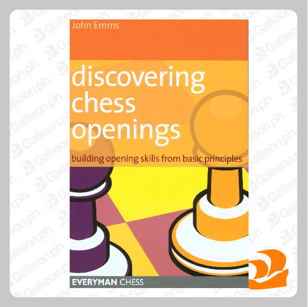 Discovering Chess Openings: Building Opening Skills from Basic ...