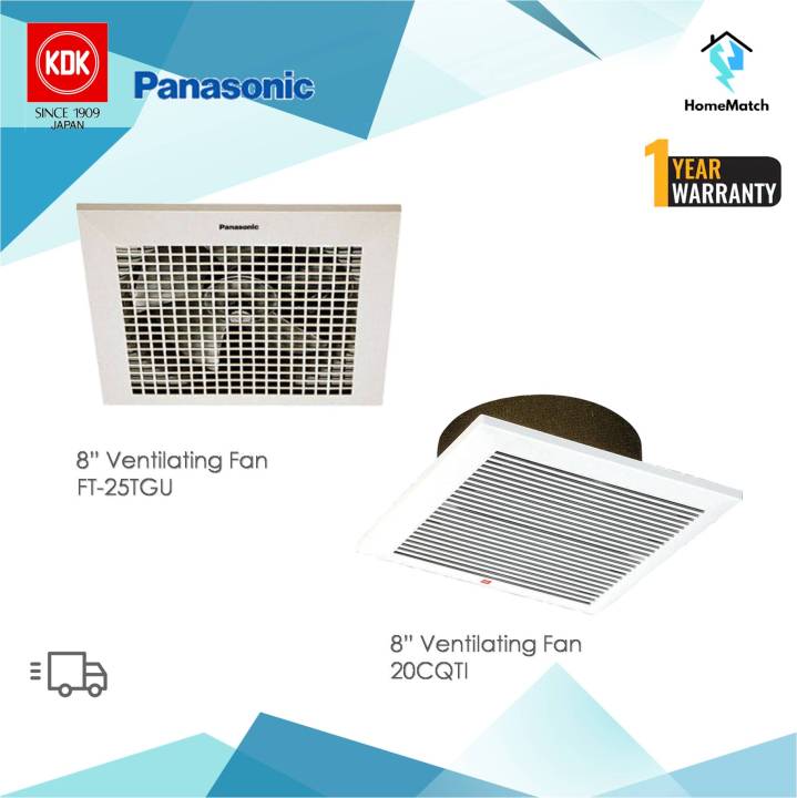 KDK 8" Ventilating Fan 20CQT1 / Panasonic 8" Ventilating Fan FV-25TGU ...