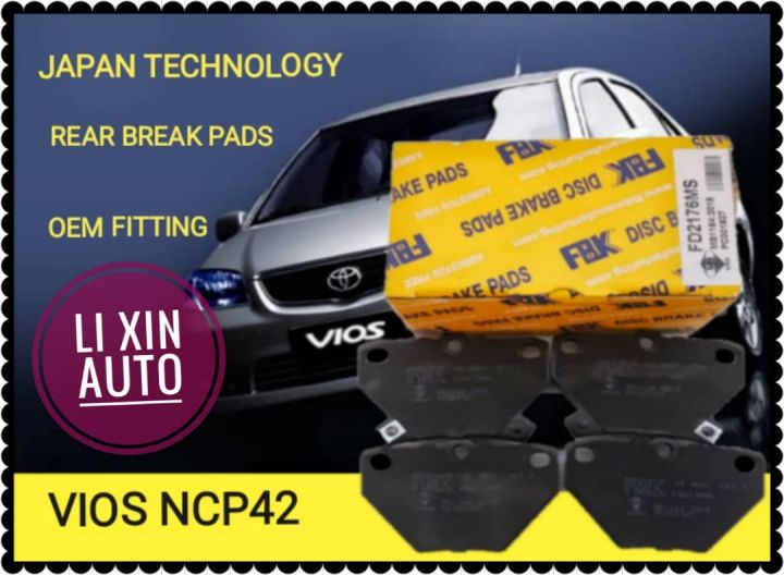 TOYOTA VIOS NCP42 2003-2006 REAR DISC BRAKE PADS FBK BRAND FD2176 MS | Lazada