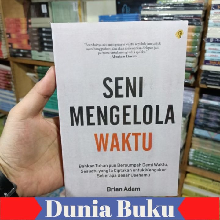 Buku Seni Mengelola Waktu - Brian Adam | Lazada Indonesia Buku Seni Mengelola Waktu - Brian Adam | Lazada Indonesia
