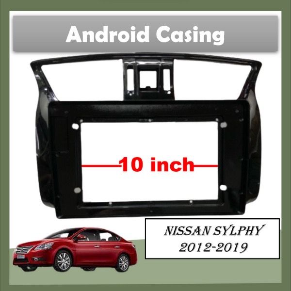 Android Player Car Casing For Nissan Sylphy 2012-2019 (10 inch) | Lazada