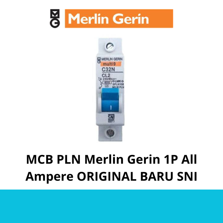 MCB MERLIN GERIN MILIK PLN ORIGINAL 1P 2A 4A 6A 10A 16A 20A 25A 32A 40A 50A MCB 1 Phase ORIGINAL ...